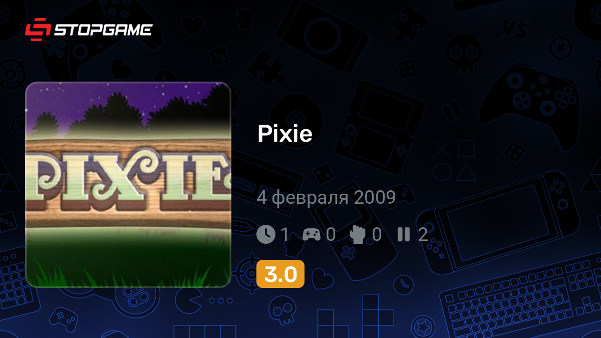 Скриншоты игры Pixie — галерея, снимки экрана | StopGame