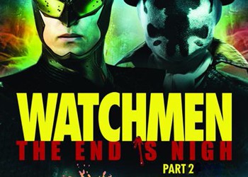 Watchmen: The End Is Nigh Part 2 — обзоры и отзывы, описание, дата ...
