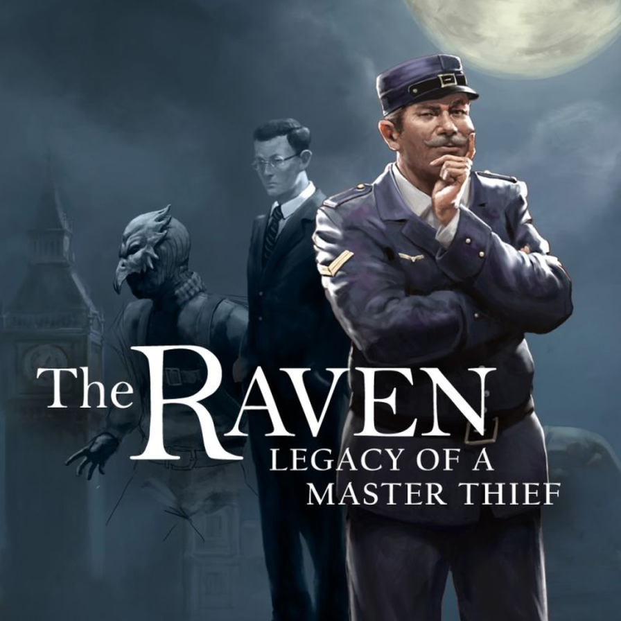 The Raven: Legacy of a Master Thief (The Raven: Legacy of a Master ...