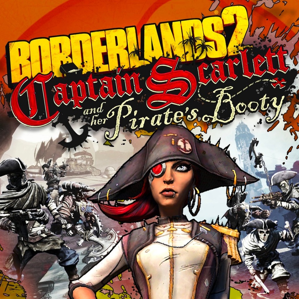Borderlands 2 Captain Scarlett And Her Pirates Booty — обзоры и