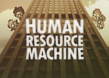 Human Resource Machine — обзоры и отзывы, описание, дата выхода ...
