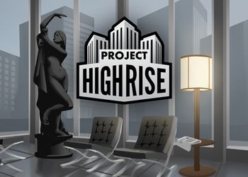 Project Highrise — обзоры и отзывы, описание, дата выхода, официальный ...