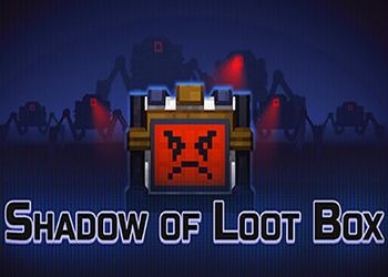 Shadow of Loot Box: Скриншоты | StopGame
