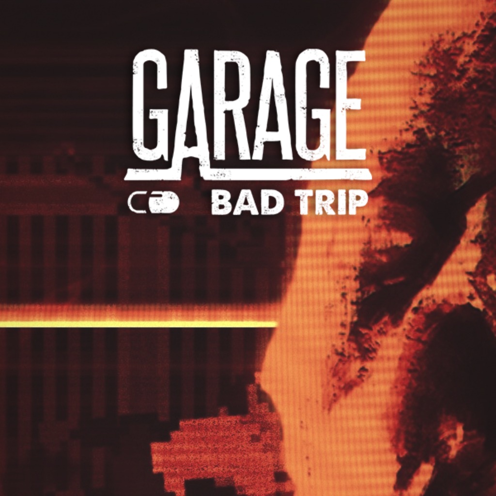 GARAGE: Bad Trip — обзоры и отзывы, описание, дата выхода, официальный ...