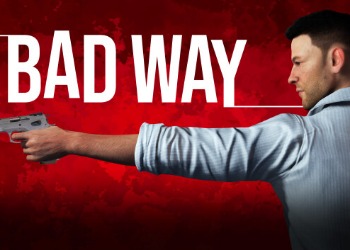 Bad Way: Скриншоты | StopGame