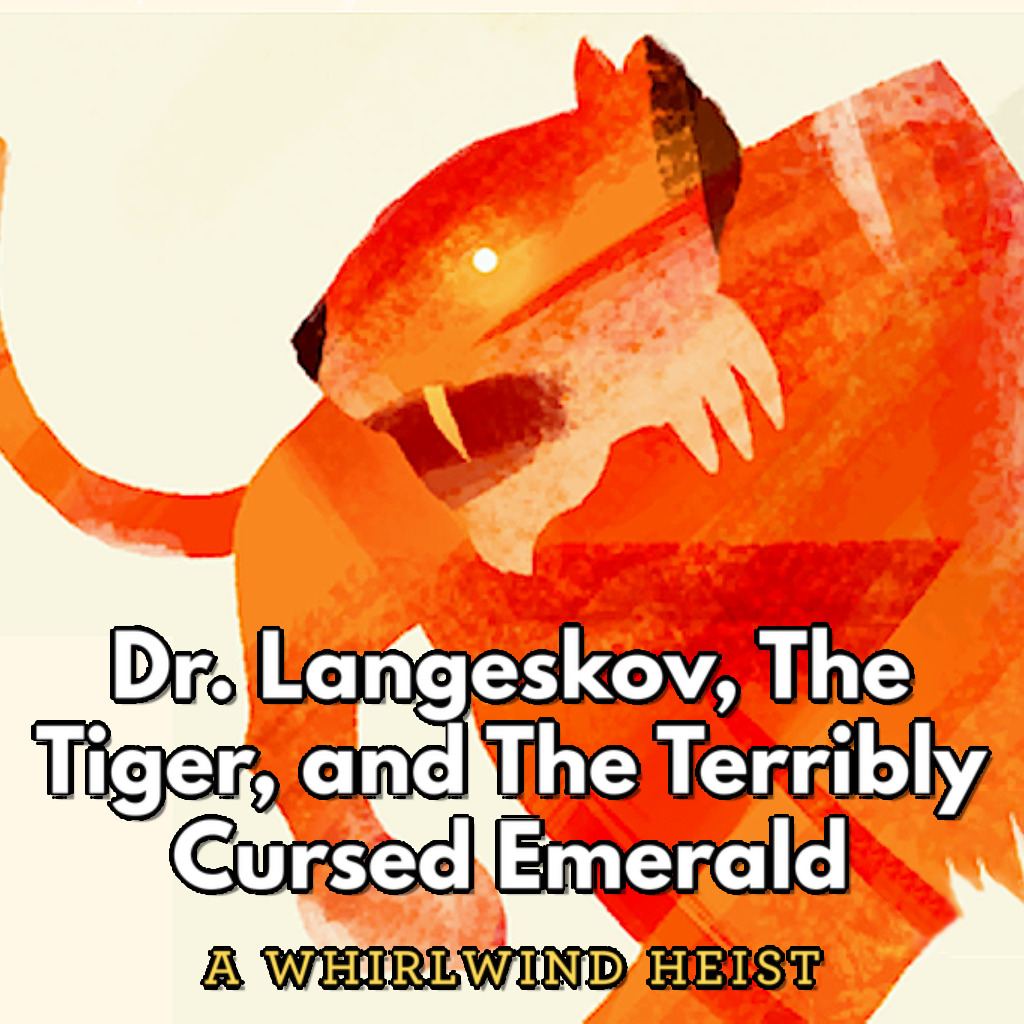 Dr. Langeskov, The Tiger, and The Terribly Cursed Emerald: A Whirlwind ...