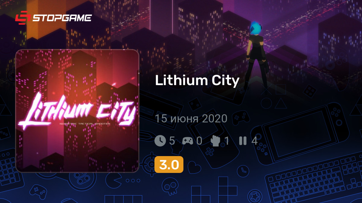 Скриншоты игры Lithium City — галерея, снимки экрана | StopGame