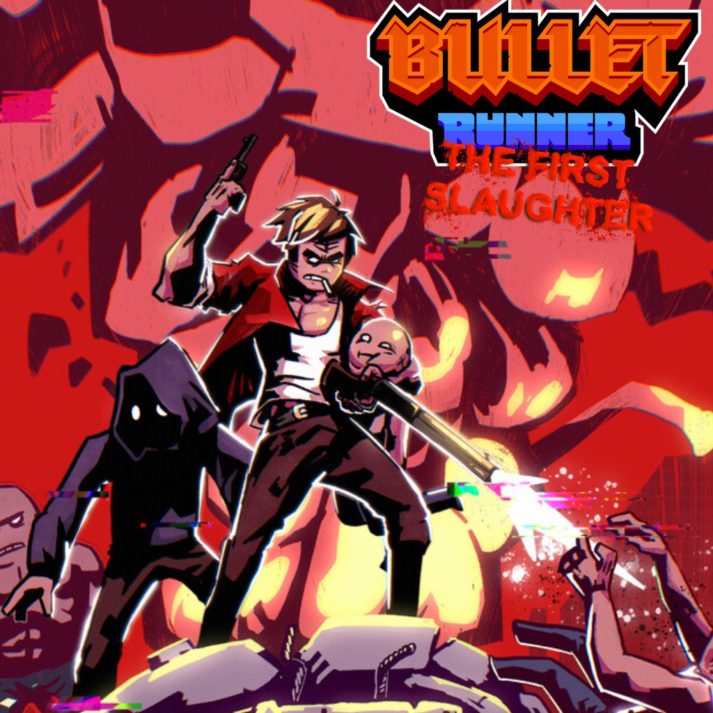 Bullet Runner: The First Slaughter — обзоры и отзывы, описание, дата ...
