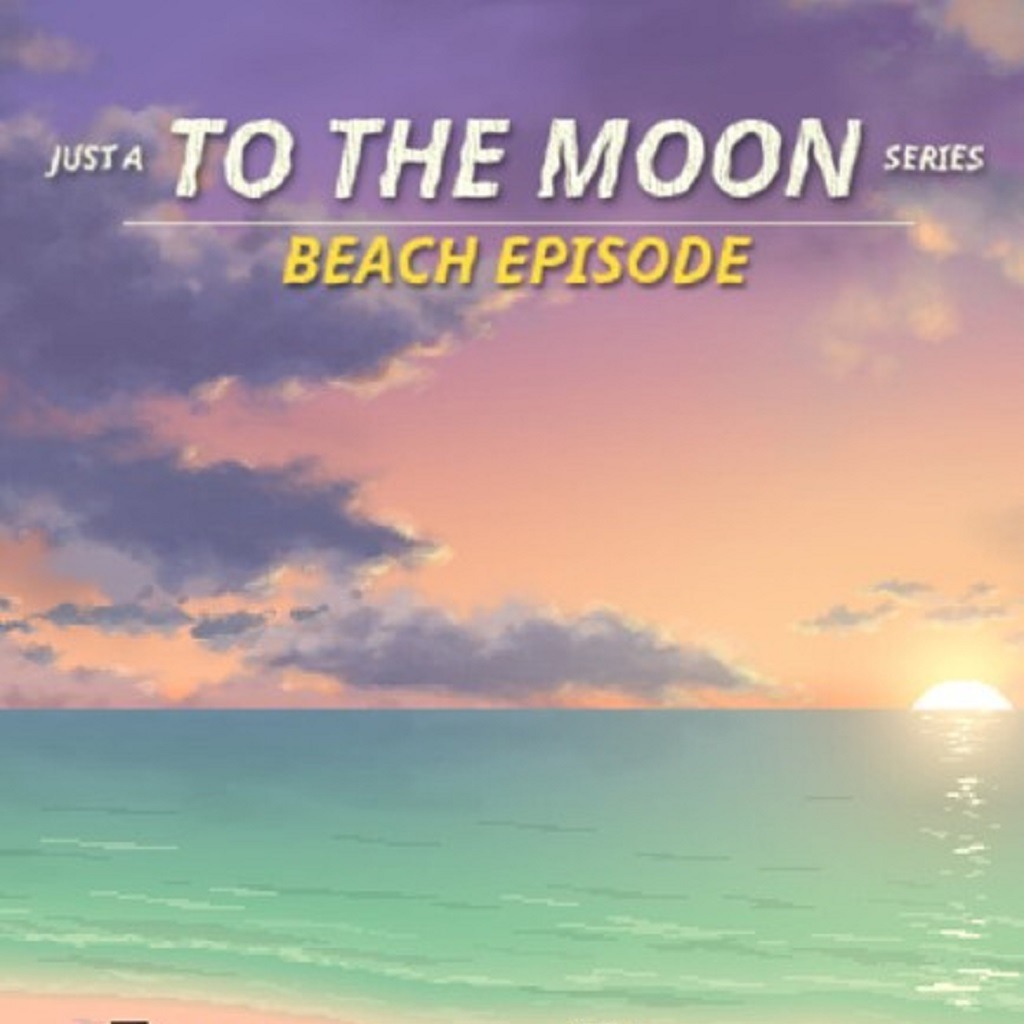 Just A To the Moon Series Beach Episode — обзоры и отзывы, описание ...