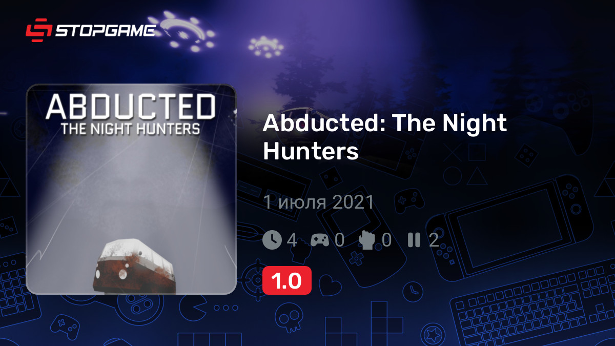 Скриншоты игры Abducted: The Night Hunters — галерея, снимки экрана ...