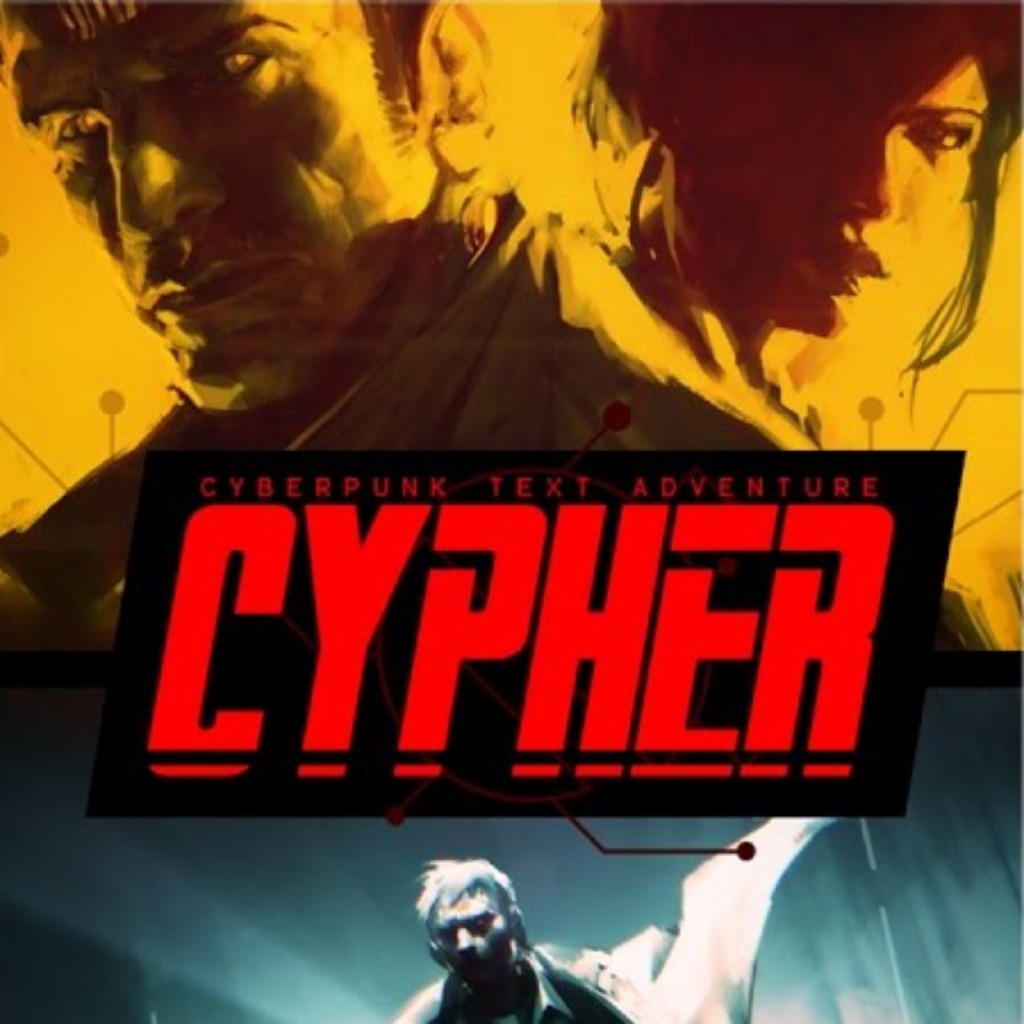Cypher: Cyberpunk Text Adventure — обзоры и отзывы, описание, дата ...