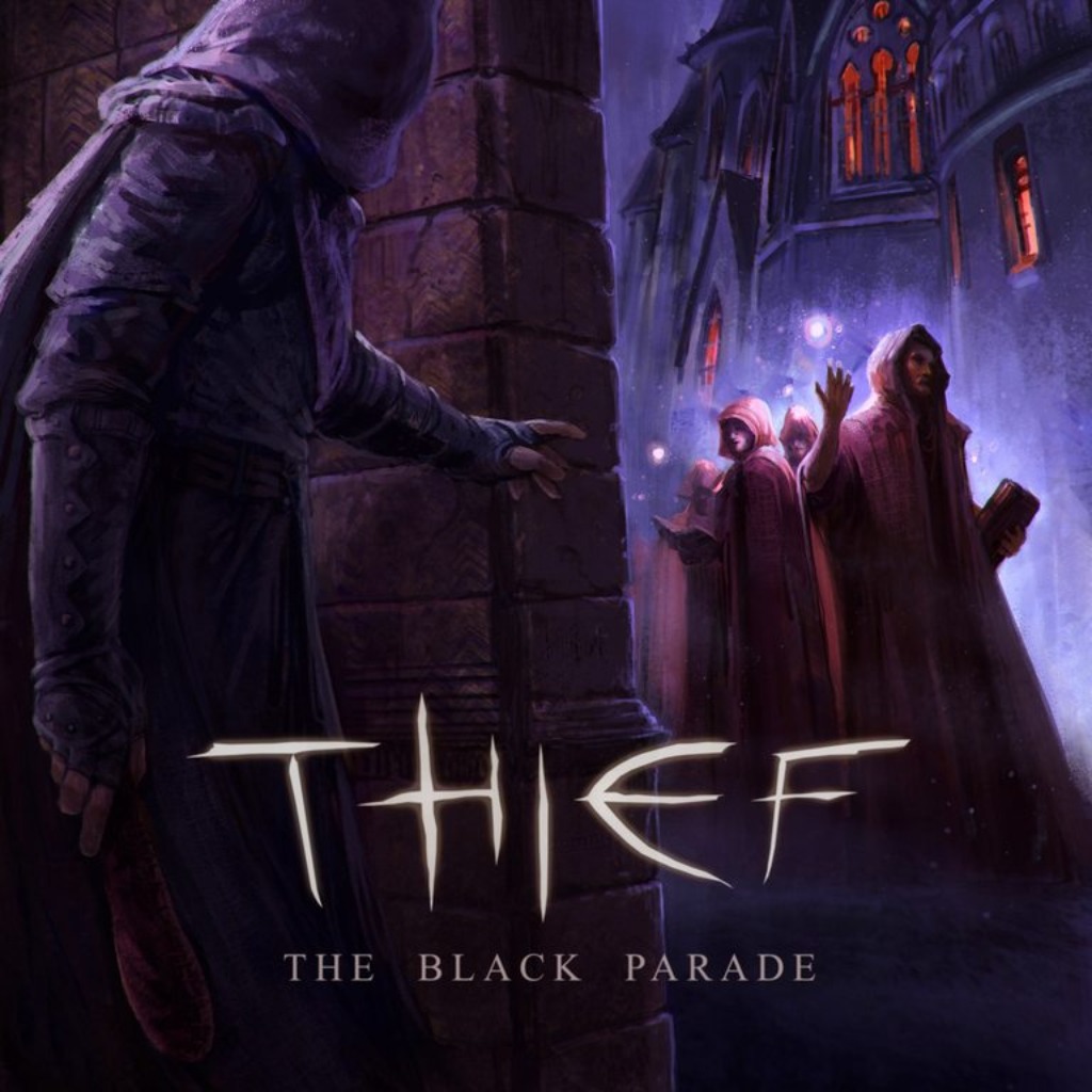 Thief: The Black Parade — обзоры и отзывы, описание, дата выхода, официальный сайт игры ...