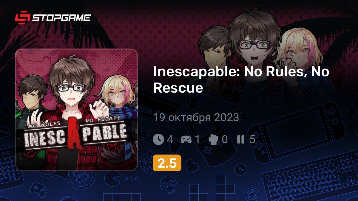 Inescapable: No Rules, No Rescue — обзоры и отзывы, описание, дата ...