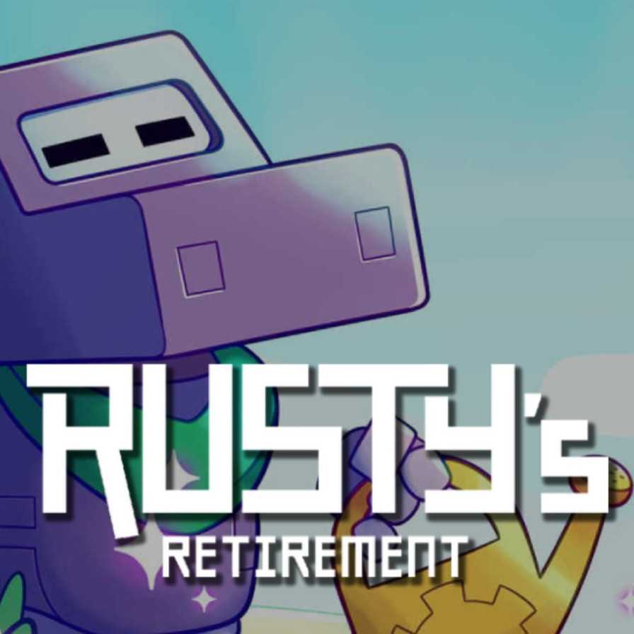 Rusty's Retirement: Анонс игры | StopGame