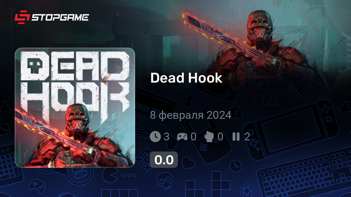 Скриншоты игры Dead Hook — галерея, снимки экрана | StopGame
