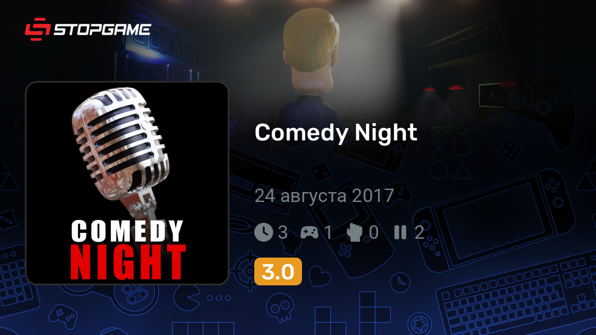 Comedy Night — обзоры и отзывы, описание, дата выхода, официальный сайт ...