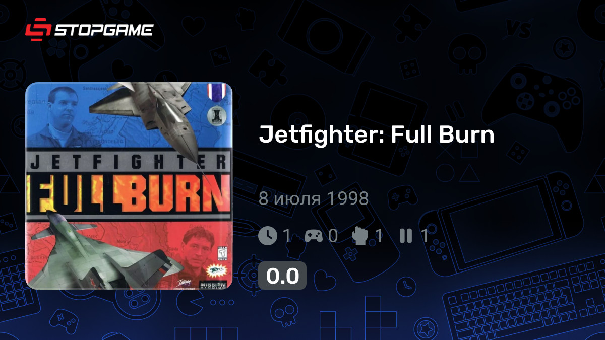 Jetfighter: Full Burn — обзоры и отзывы, описание, дата выхода, официальный сайт игры, системные ...