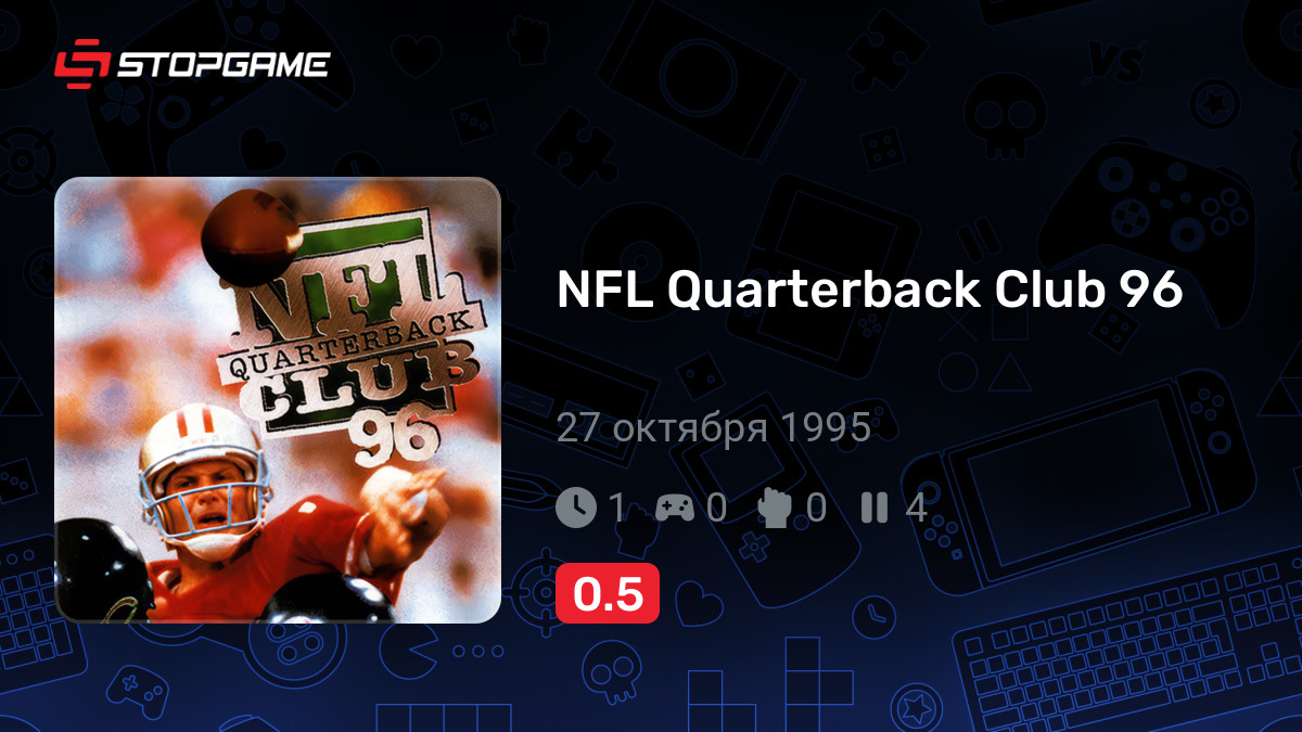 NFL Quarterback Club 96 — обзоры и отзывы, описание, дата выхода ...