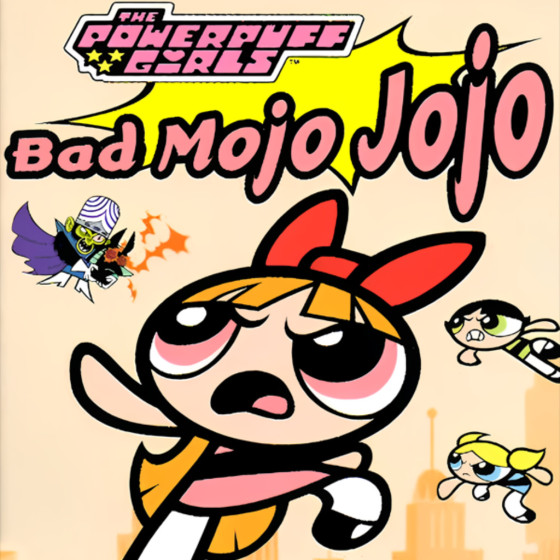 The Powerpuff Girls: Bad Mojo Jojo — обзоры и отзывы, описание, дата выхода, официальный сайт ...