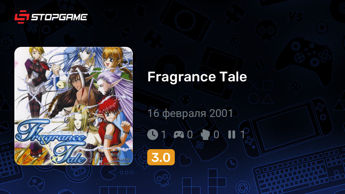 Fragrance Tale — обзоры и отзывы, описание, дата выхода, официальный ...