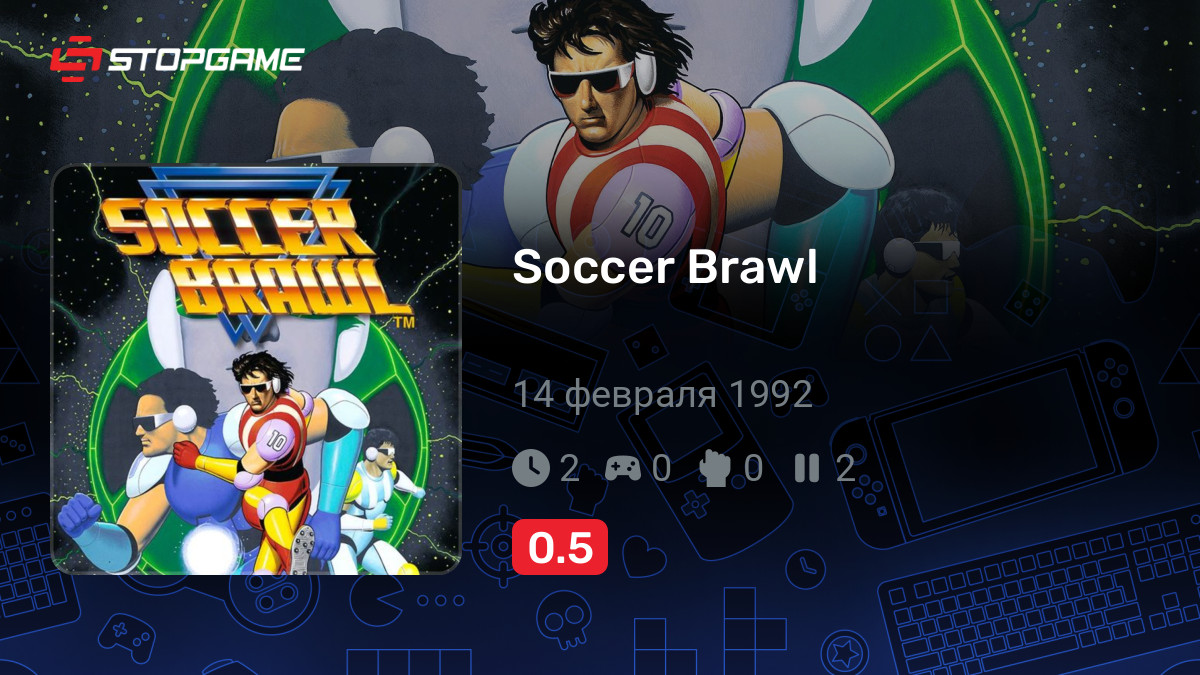 Скриншоты игры Soccer Brawl — галерея, снимки экрана | StopGame