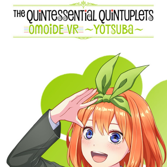 The Quintessential Quintuplets OMOIDE VR ~YOTSUBA~ — обзоры и отзывы ...