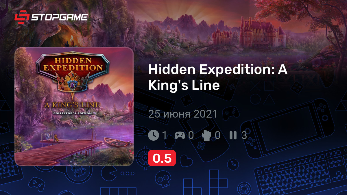 Игры похожие на Hidden Expedition: A King's Line | StopGame