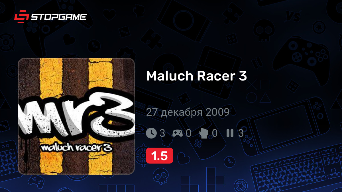 Maluch Racer 3 — обзоры и отзывы, описание, дата выхода, официальный ...