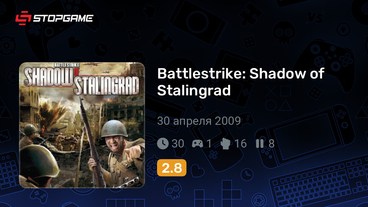Обзор Battlestrike: Shadow of Stalingrad - рецензия игры, превью ...