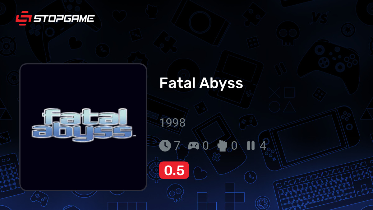 Подборки с игрой Fatal Abyss | StopGame