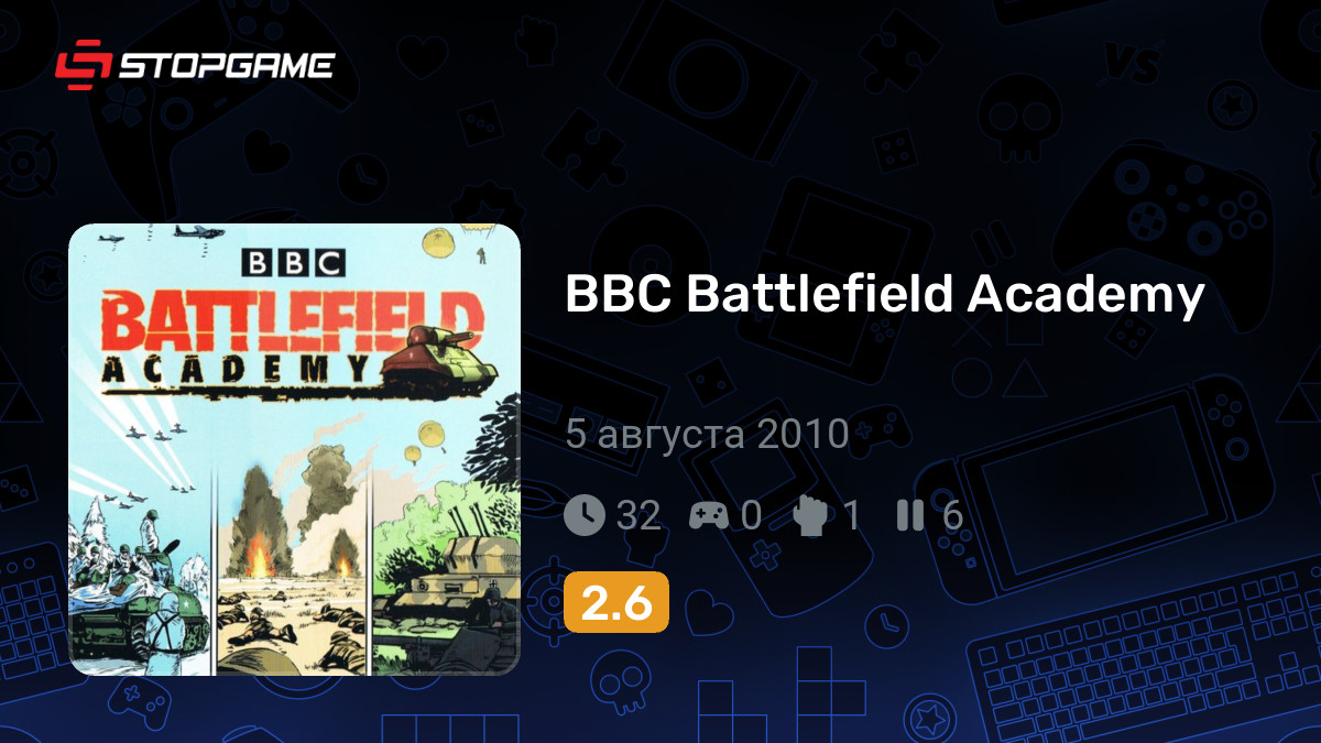 BBC Battlefield Academy — обзоры и отзывы, описание, дата выхода ...