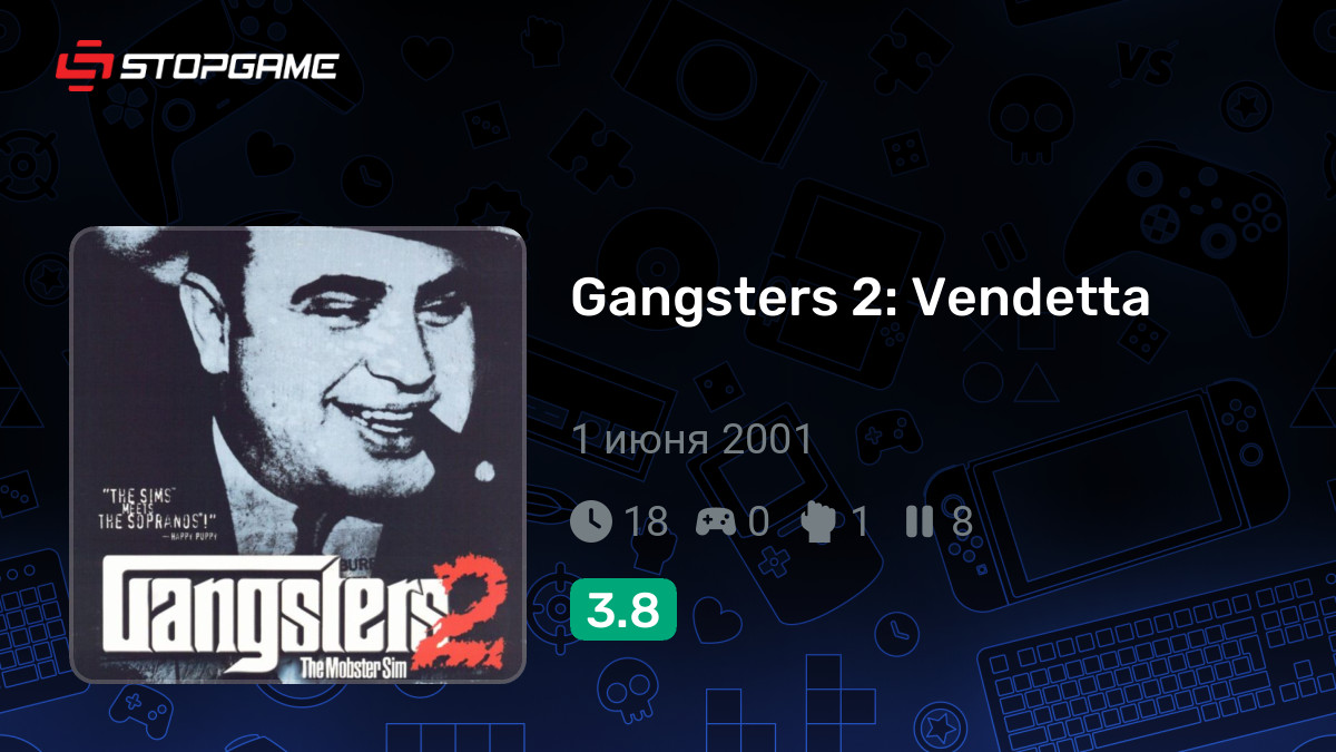 Gangsters 2: Vendetta — обзоры и отзывы, описание, дата выхода ...