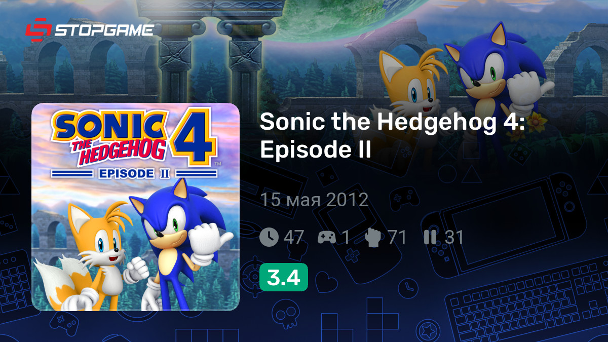 Подборки с игрой Sonic the Hedgehog 4: Episode II | StopGame