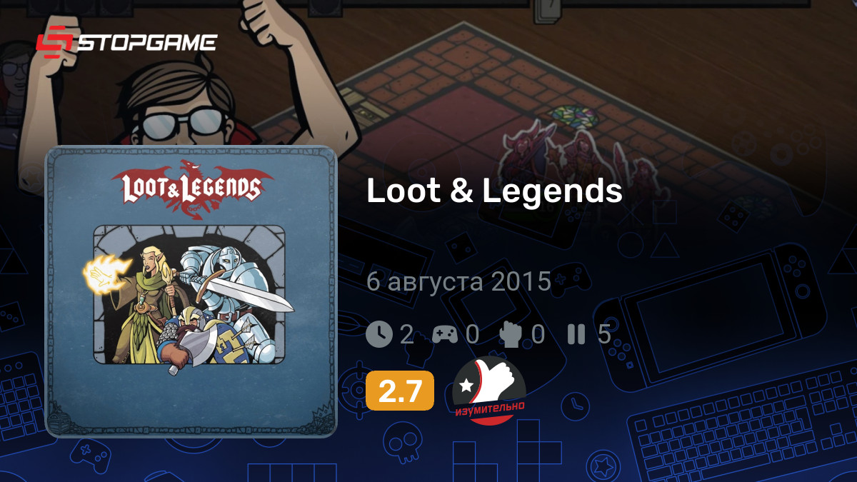 Loot & Legends — обзоры и отзывы, описание, дата выхода, официальный ...