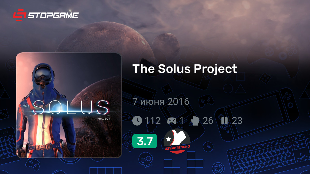 Подборки с игрой The Solus Project | StopGame