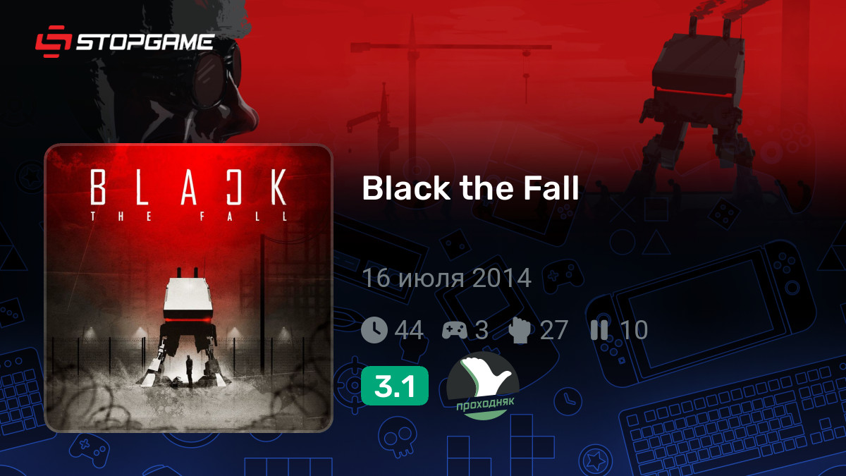 Подборки с игрой Black the Fall | StopGame