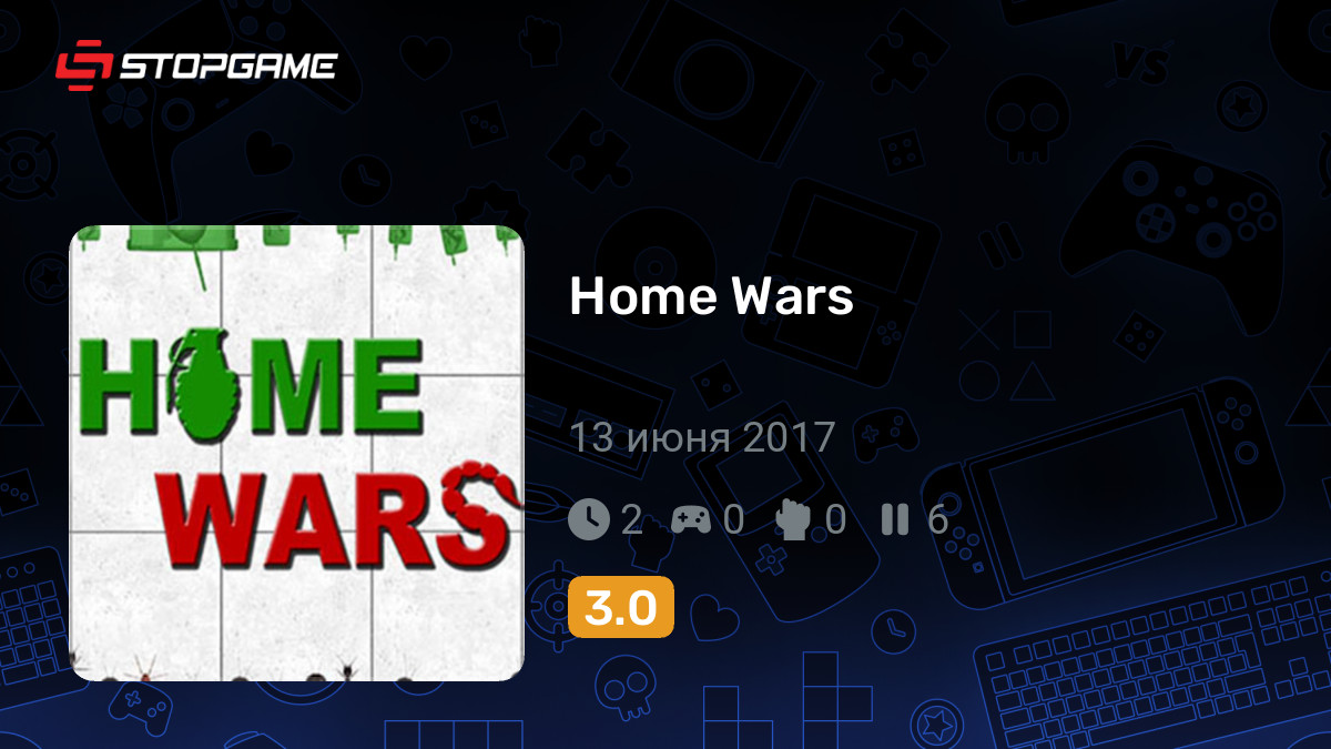 Видео Home Wars - видео, трейлеры, видеообзоры, видеопревью, игровые ...
