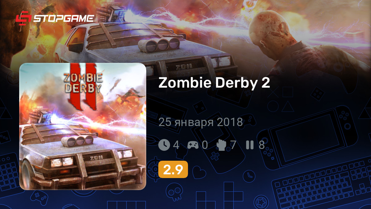 Подборки с игрой Zombie Derby 2 | StopGame
