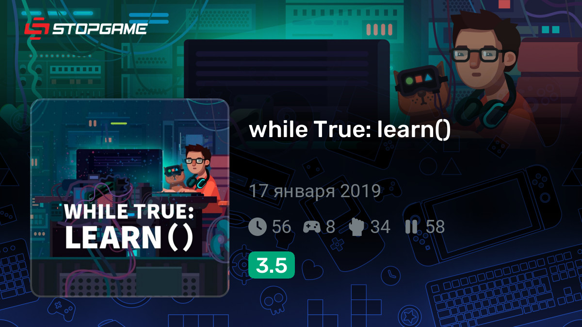 Видео от StopGame к игре while True: learn() | StopGame