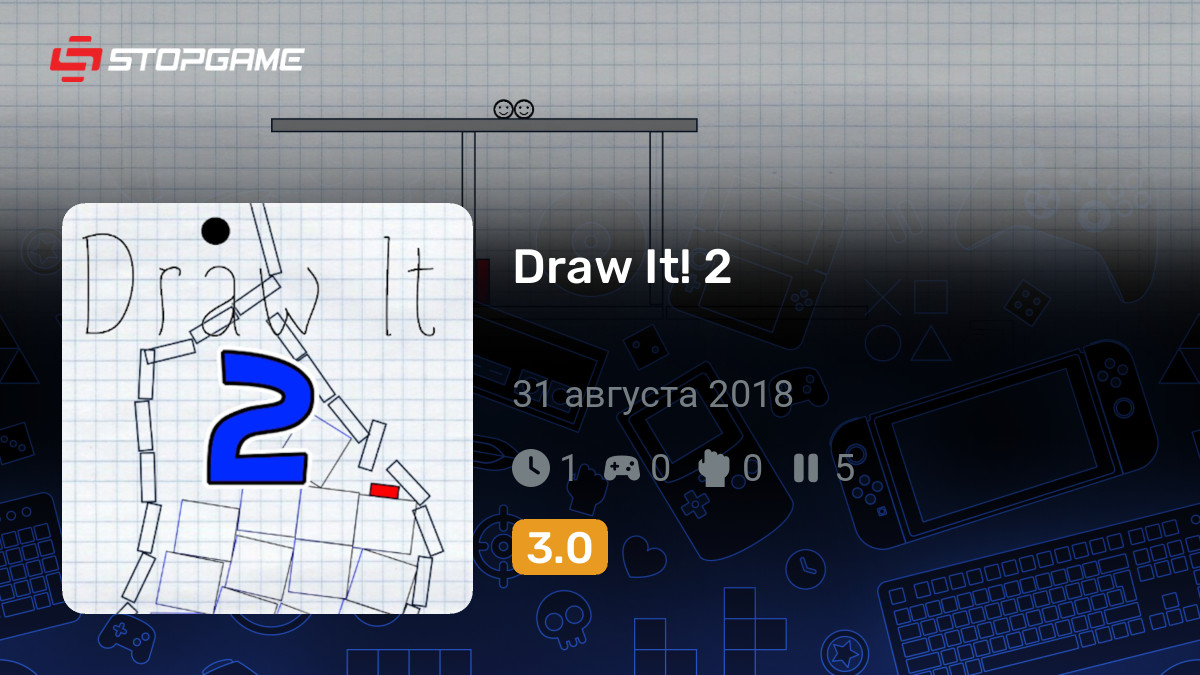 Видео от StopGame к игре Draw It! 2 | StopGame