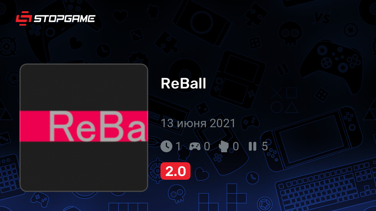 ReBall — обзоры и отзывы, описание, дата выхода, официальный сайт игры ...