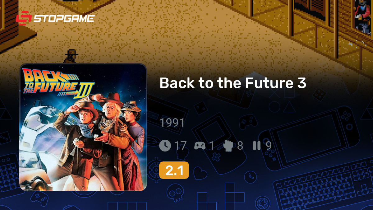 Подборки с игрой Back to the Future 3 | StopGame