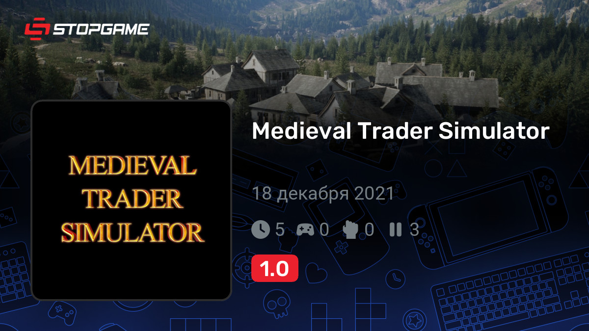 Medieval Trader Simulator — обзоры и отзывы, описание, дата выхода ...