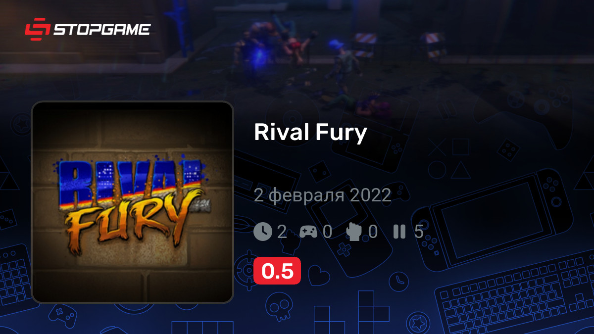 Rival Fury — обзоры и отзывы, описание, дата выхода, официальный сайт ...