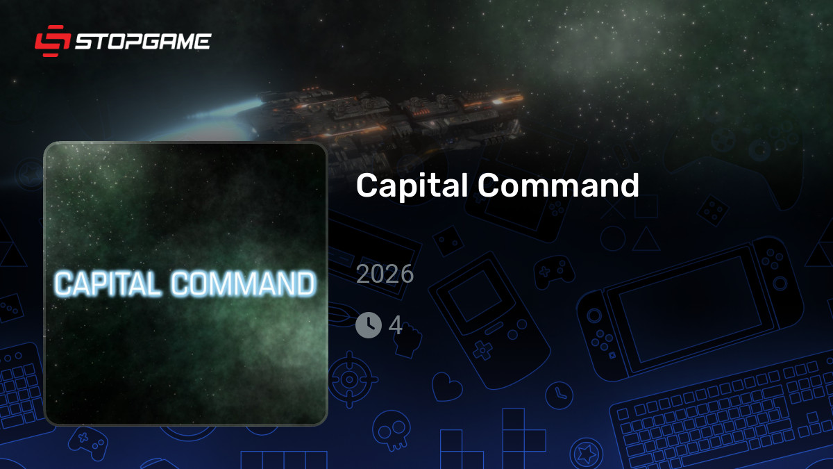 Capital Command — обзоры и отзывы, описание, дата выхода, официальный ...