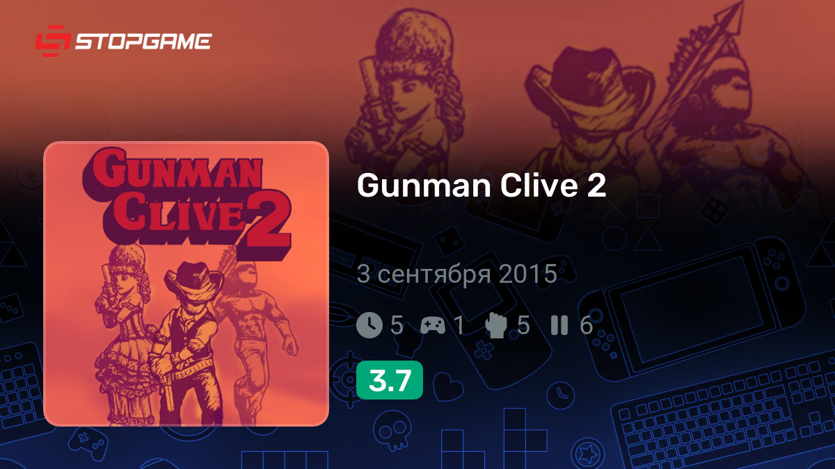 Gunman Clive 2 — обзоры и отзывы, описание, дата выхода, официальный ...