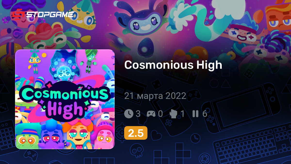 Скриншоты игры Cosmonious High — галерея, снимки экрана | StopGame
