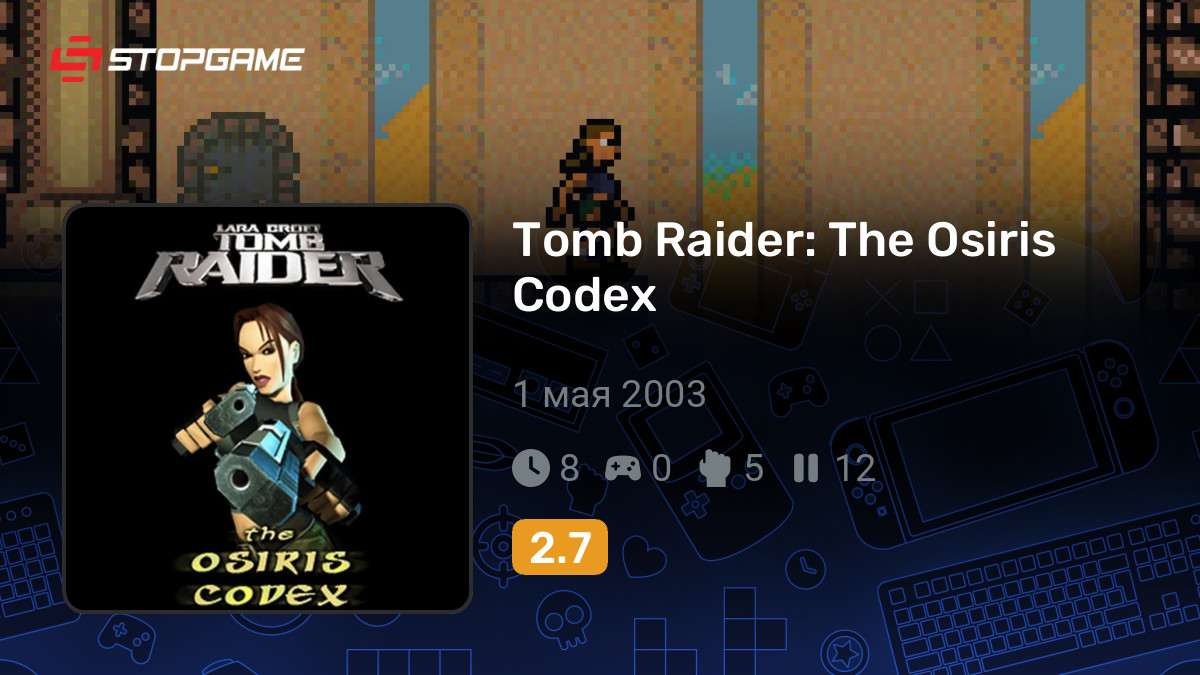 Tomb Raider: The Osiris Codex — обзоры и отзывы, описание, дата выхода ...