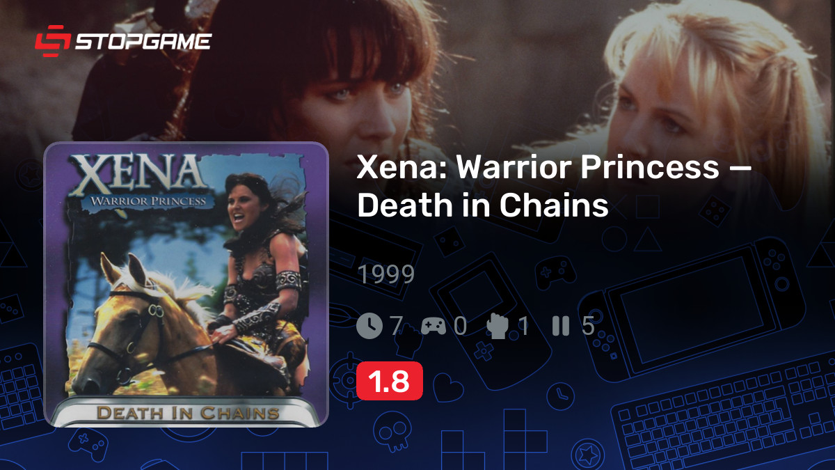 Xena: Warrior Princess — Death in Chains — обзоры и отзывы, описание ...