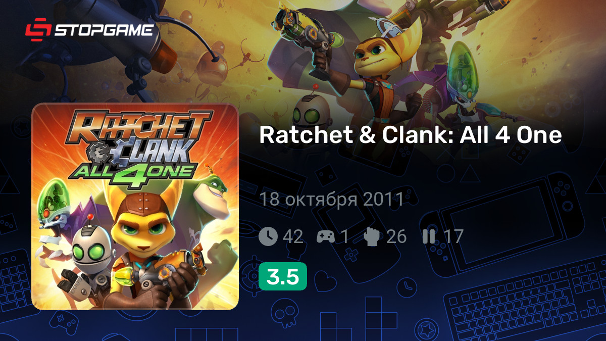 Ratchet & Clank: All 4 One — обзоры и отзывы, описание, дата выхода, официальный сайт игры ...